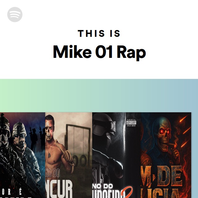 This Is Mike 01 Rap - playlist by Spotify | Spotify