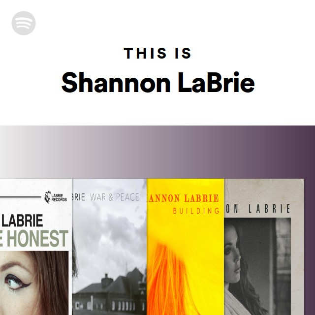 This Is Shannon LaBrie | Spotify Playlist