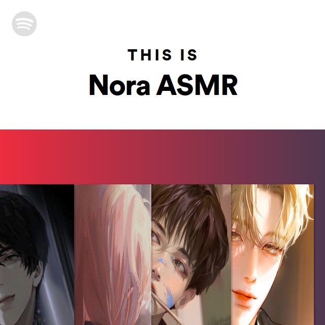 This Is Nora ASMR - playlist by Spotify | Spotify