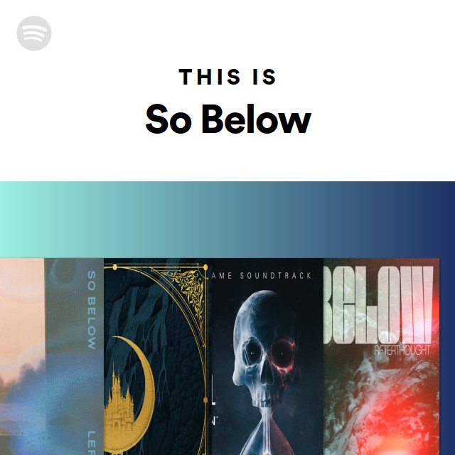 This Is So Below - playlist by Spotify | Spotify