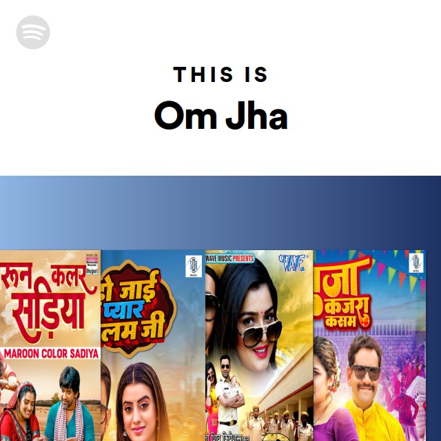 This Is Om Jha - playlist by Spotify | Spotify