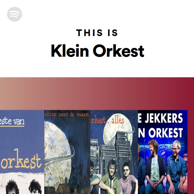 This Is Klein Orkest | Spotify Playlist