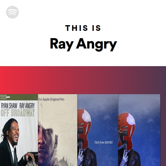 This Is Ray Angry - playlist by Spotify | Spotify