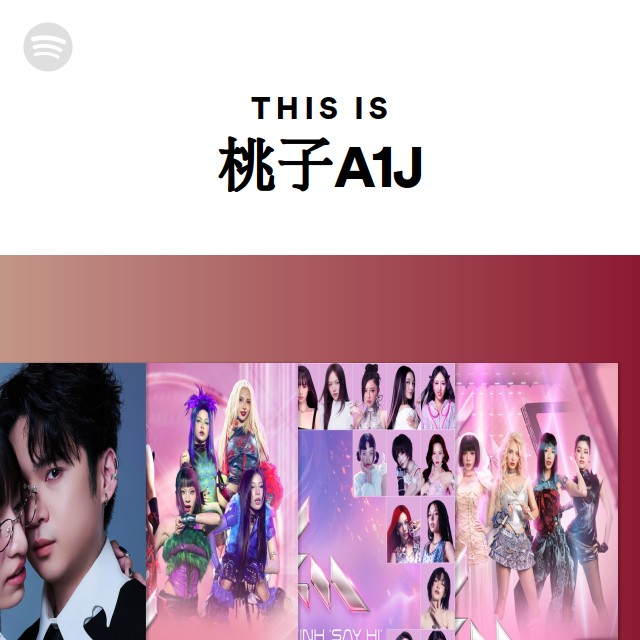 This Is 桃子A1J - playlist by Spotify | Spotify