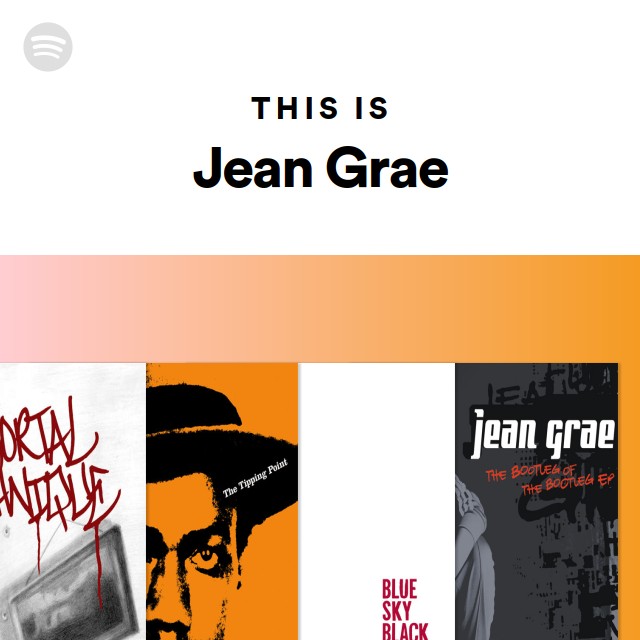 This Is Jean Grae - playlist by Spotify | Spotify