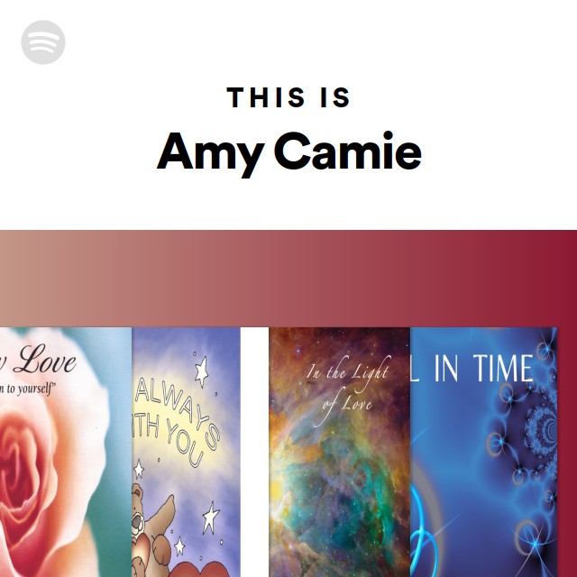 This Is Amy Camie - playlist by Spotify | Spotify