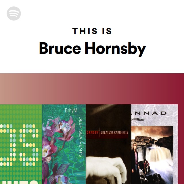 This Is Bruce Hornsby - playlist by Spotify | Spotify