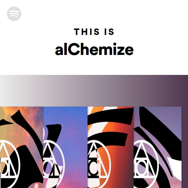 This Is alChemize - playlist by Spotify | Spotify