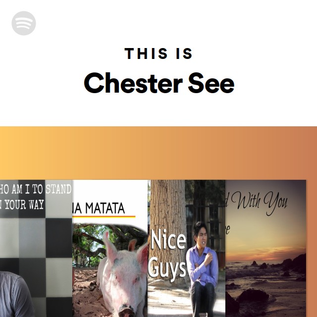 This Is Chester See - playlist by Spotify | Spotify