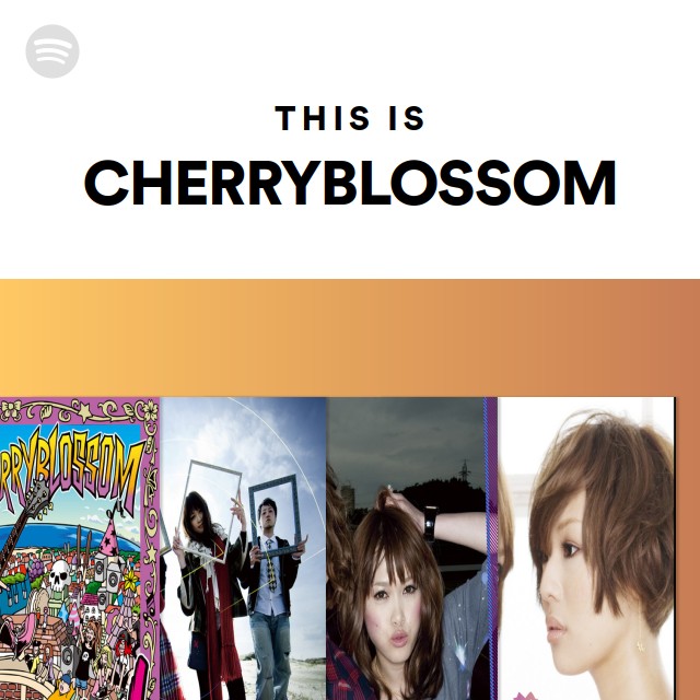 This Is CHERRYBLOSSOM - playlist by Spotify | Spotify
