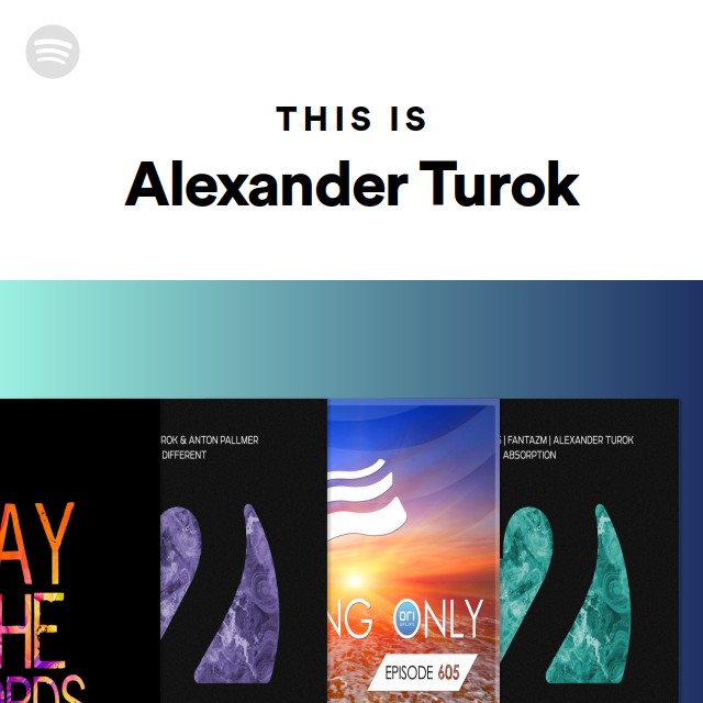 This Is Alexander Turok - playlist by Spotify | Spotify