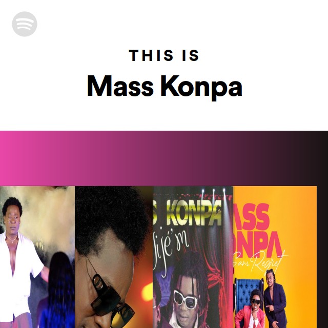 This Is Mass Konpa - playlist by Spotify | Spotify
