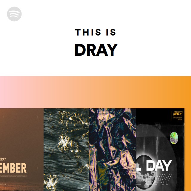 This Is DRAY | Spotify Playlist