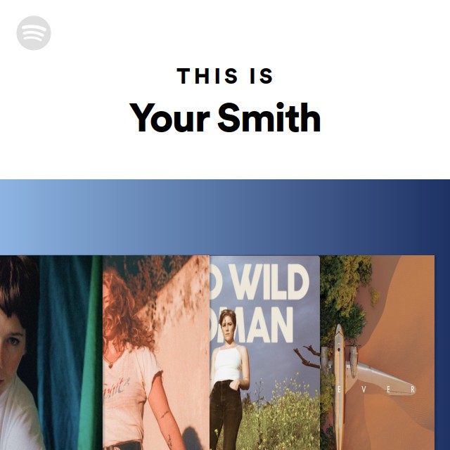 This Is Your Smith - playlist by Spotify | Spotify