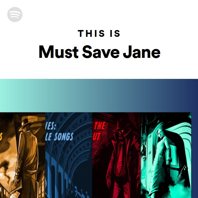This Is Must Save Jane - playlist by Spotify | Spotify