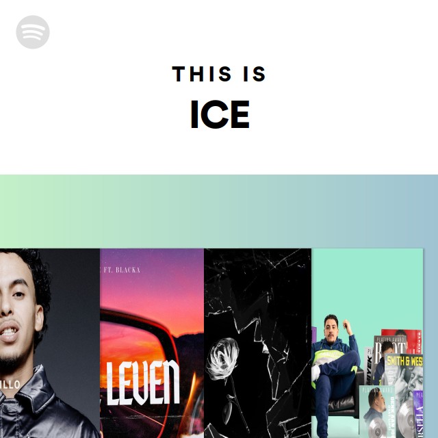 This Is ICE - playlist by Spotify | Spotify