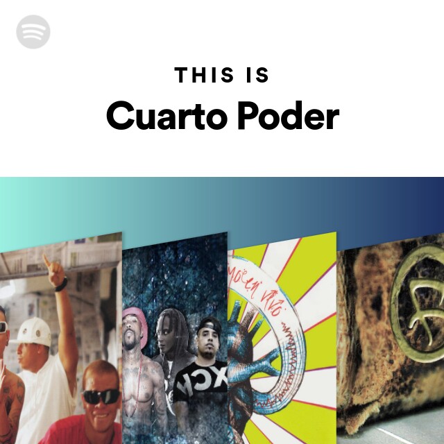 This Is Cuarto Poder - playlist by Spotify | Spotify
