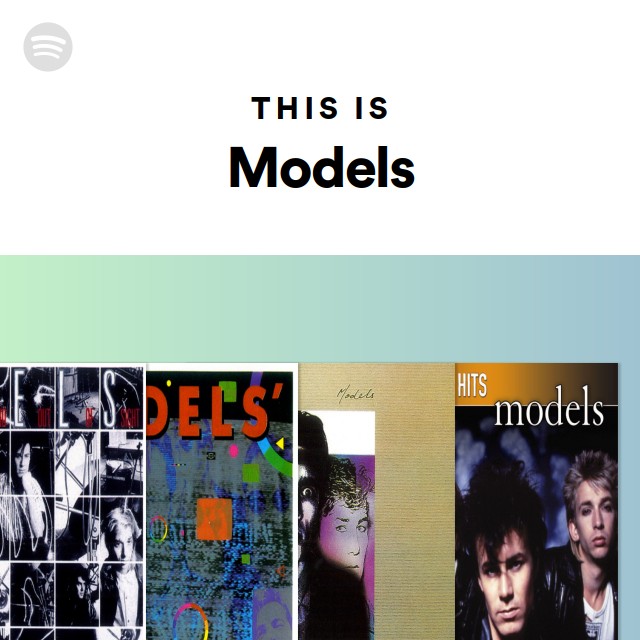 This Is Models - playlist by Spotify | Spotify