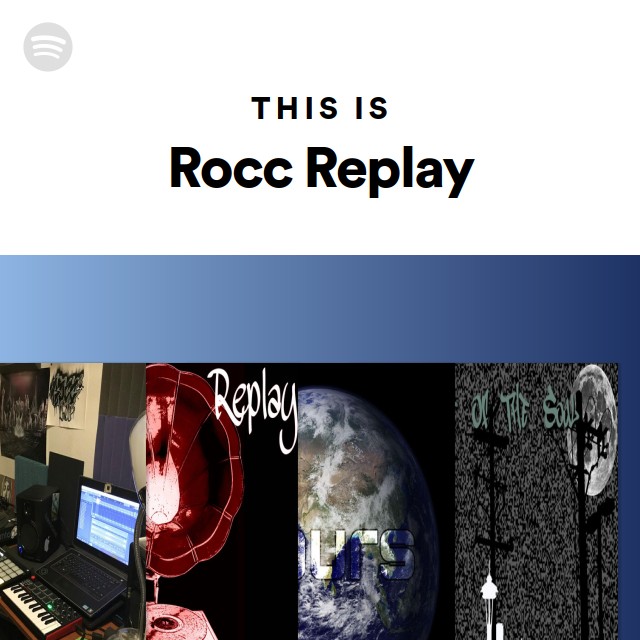 This Is Rocc Replay - playlist by Spotify | Spotify
