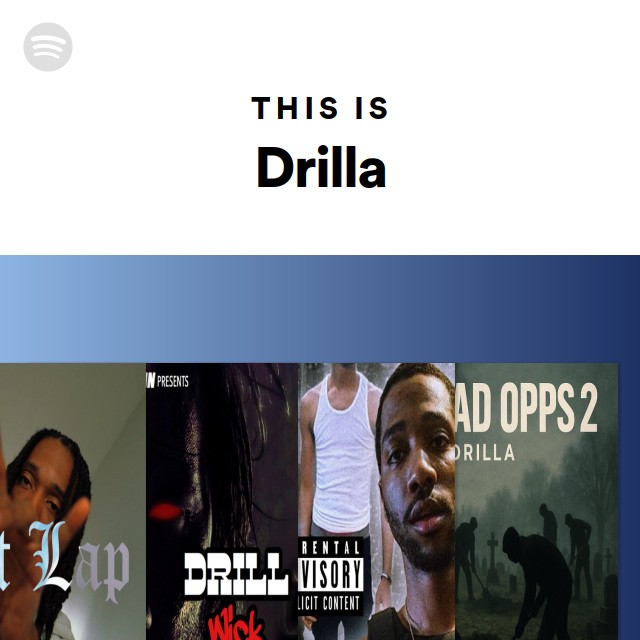 This Is Drilla | Spotify Playlist