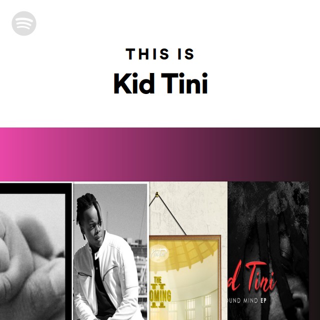 This Is Kid Tini - playlist by Spotify | Spotify