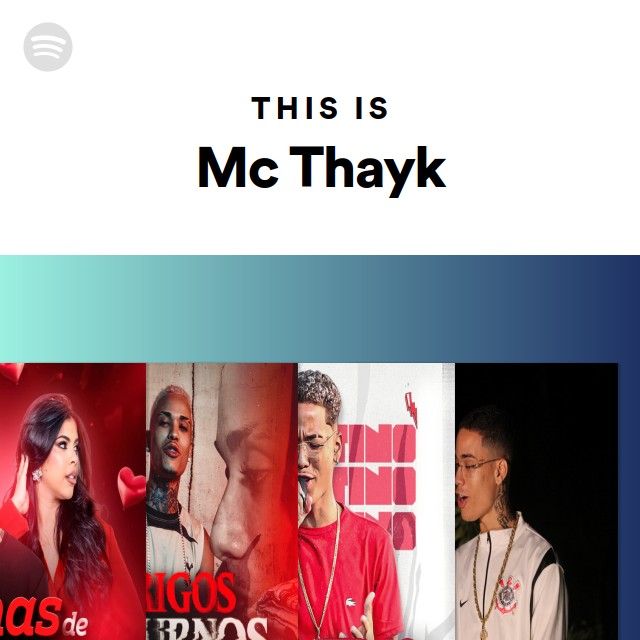 This Is Mc Thayk | Spotify Playlist