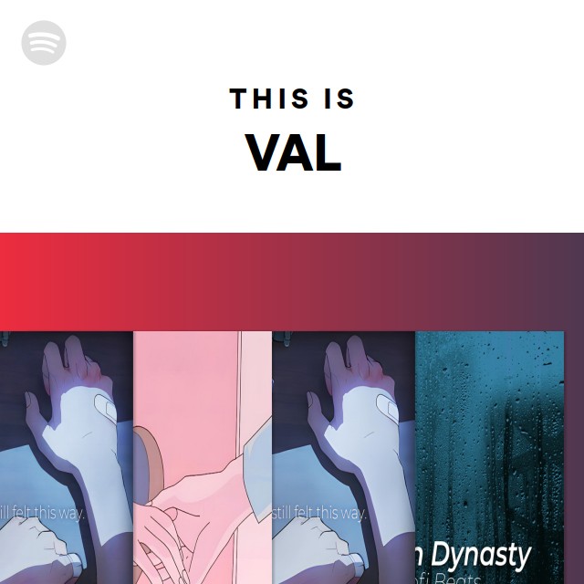 This Is VAL | Spotify Playlist
