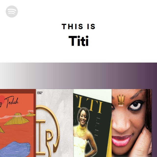 This Is Titi - playlist by Spotify | Spotify