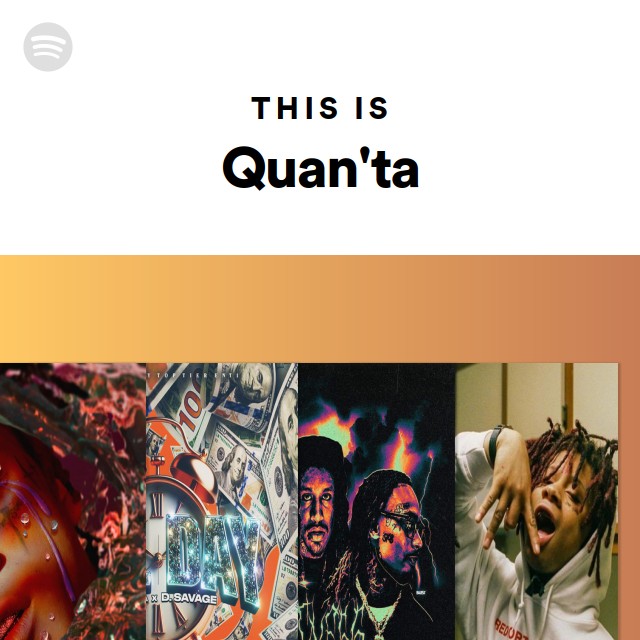 This Is Quan'ta - playlist by Spotify | Spotify