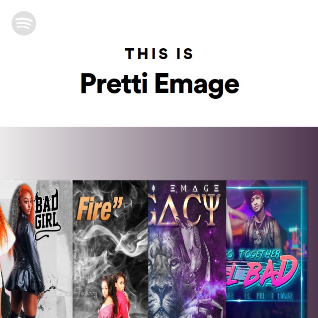 This Is Pretti Emage - playlist by Spotify | Spotify