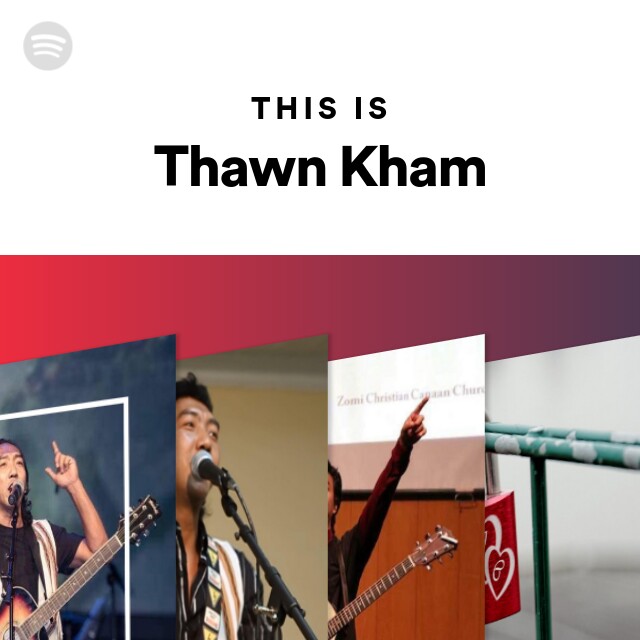 This Is Thawn Kham - playlist by Spotify | Spotify