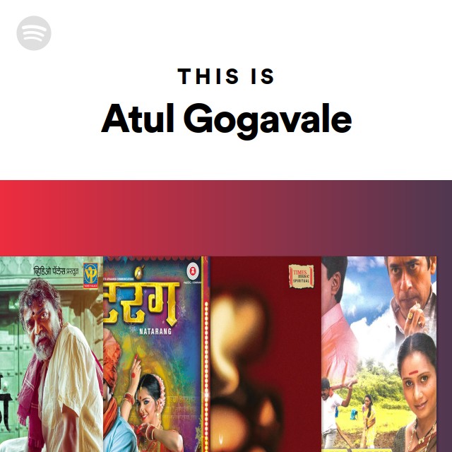 This Is Atul Gogavale | Spotify Playlist