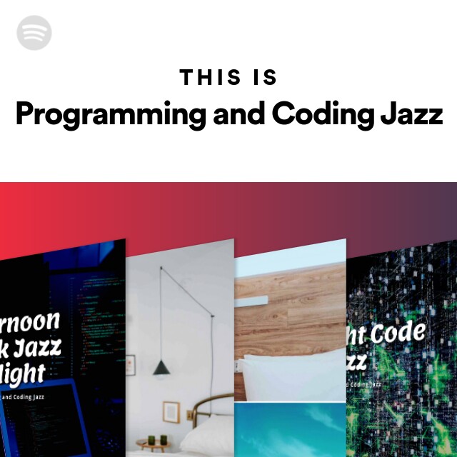 This Is Programming and Coding Jazz - playlist by Spotify | Spotify