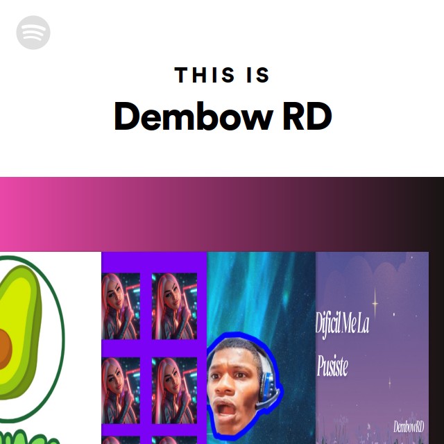 This Is Dembow RD - playlist by Spotify | Spotify