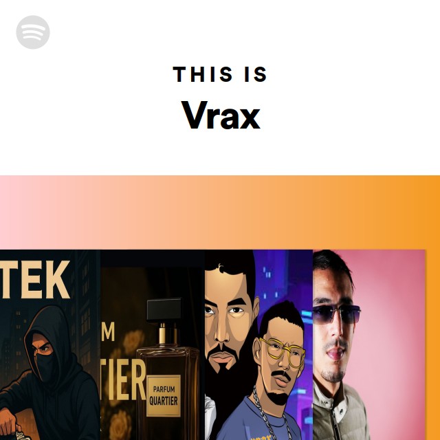 This Is Vrax - playlist by Spotify | Spotify