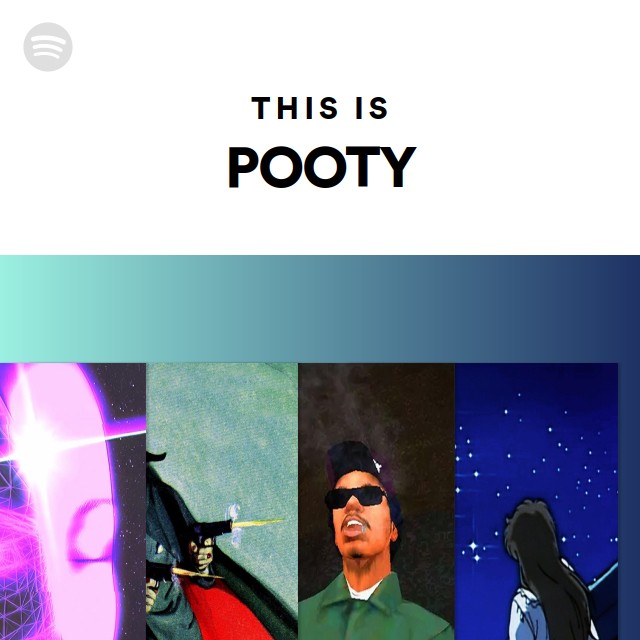 This Is POOTY - playlist by Spotify | Spotify