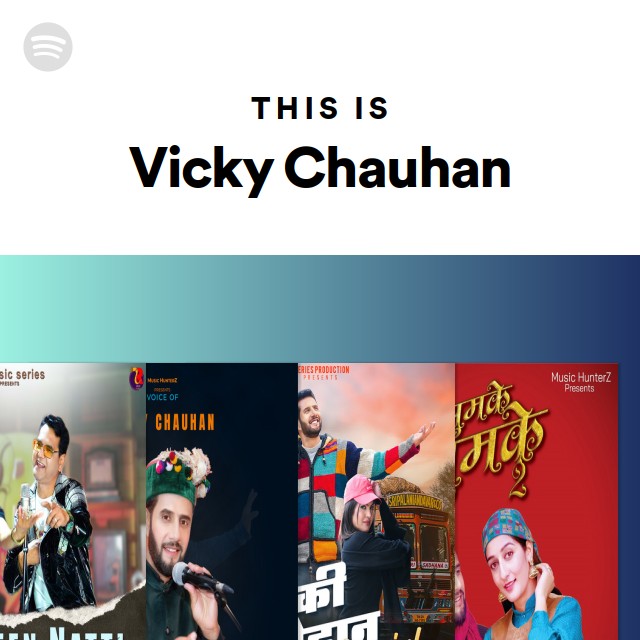 This Is Vicky Chauhan - playlist by Spotify | Spotify
