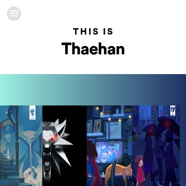 This Is Thaehan - playlist by Spotify | Spotify