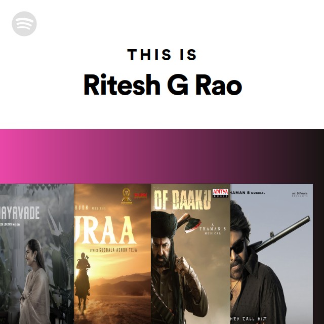 This Is Ritesh G Rao | Spotify Playlist