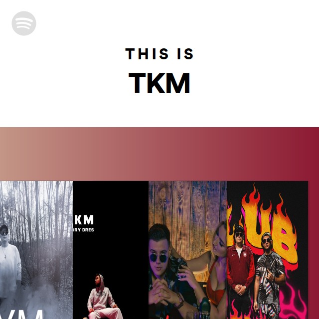 This Is TKM - playlist by Spotify | Spotify