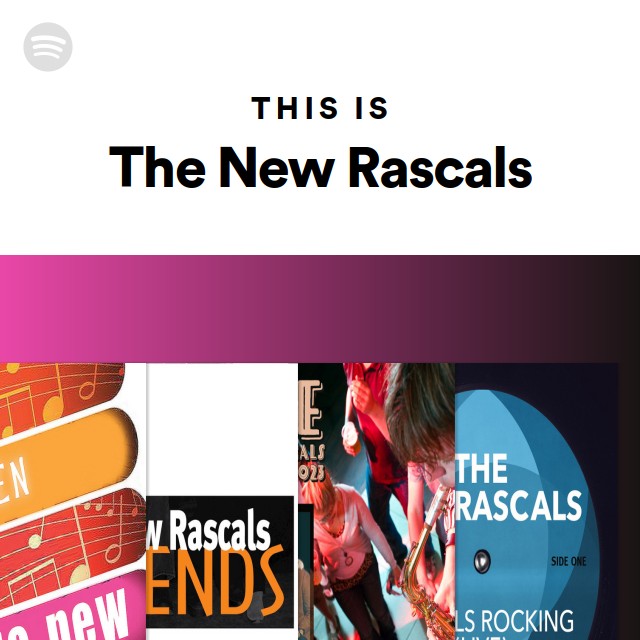This Is The New Rascals | Spotify Playlist