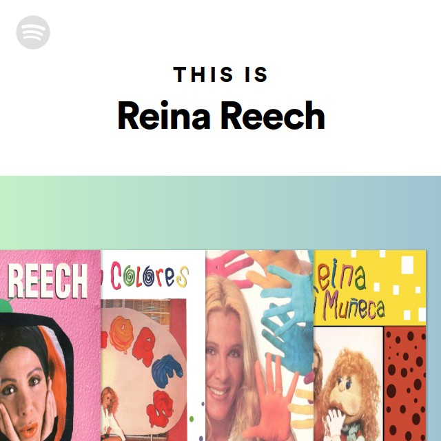 This Is Reina Reech | Spotify Playlist