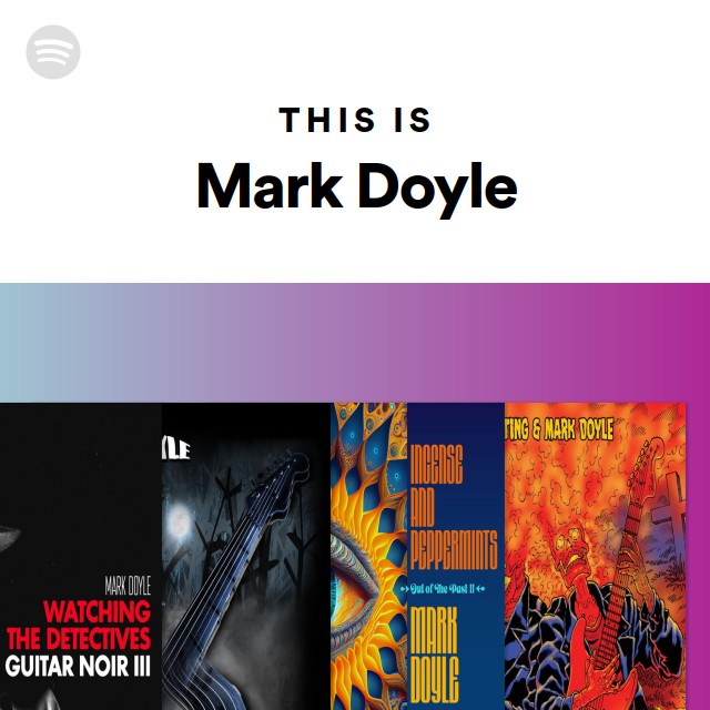 This Is Mark Doyle | Spotify Playlist