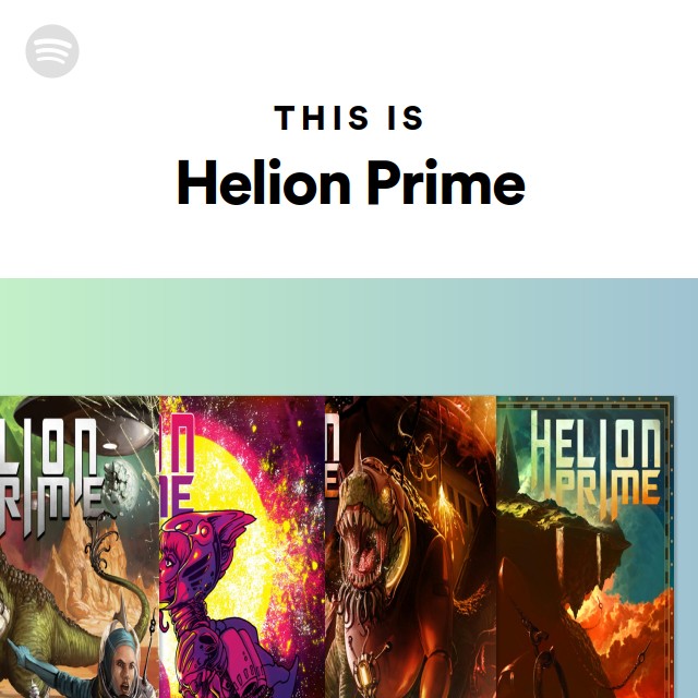 This Is Helion Prime - playlist by Spotify | Spotify