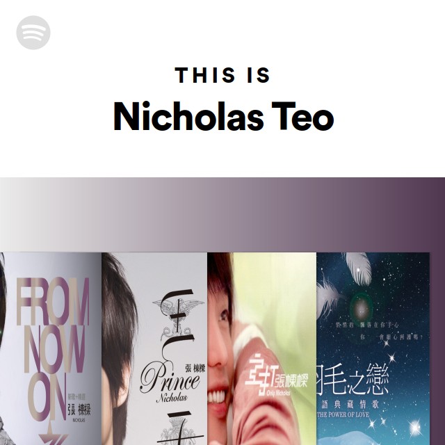 This Is Nicholas Teo - playlist by Spotify | Spotify