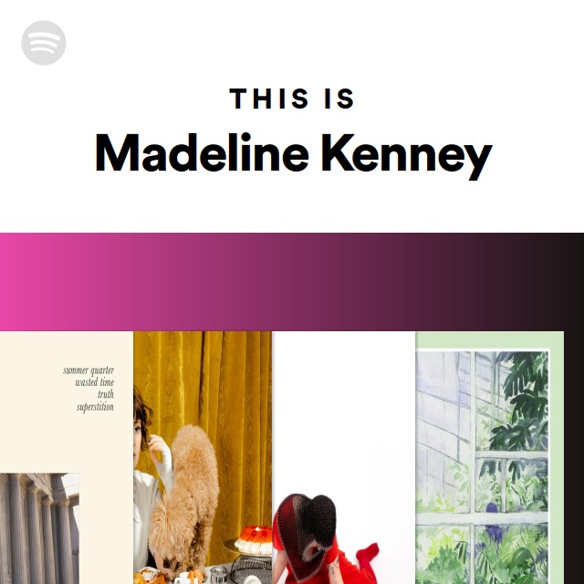This Is Madeline Kenney | Spotify Playlist