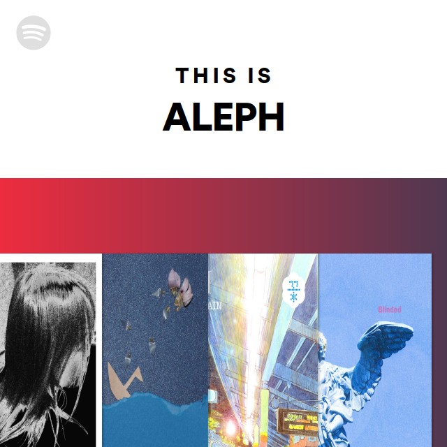 This Is ALEPH - playlist by Spotify | Spotify
