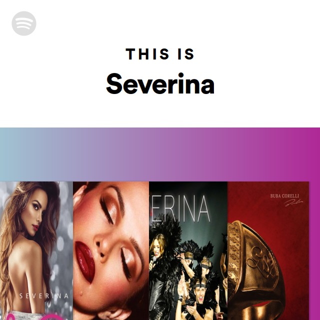 This Is Severina - playlist by Spotify | Spotify