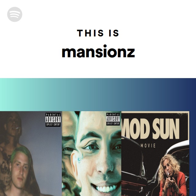 This Is mansionz - playlist by Spotify | Spotify