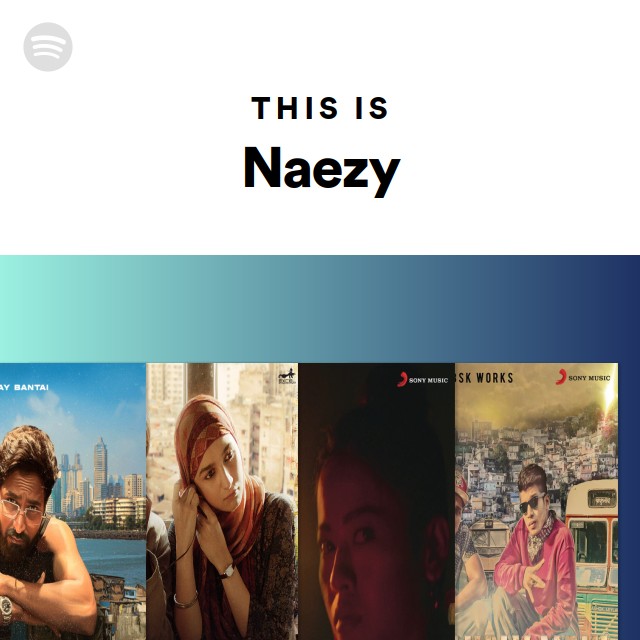 This Is Naezy - playlist by Spotify | Spotify